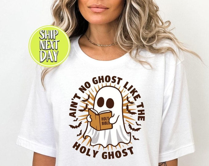 Aint No Ghost Like The Holy Ghost T Shirt: Christian Shirts, Bible ...