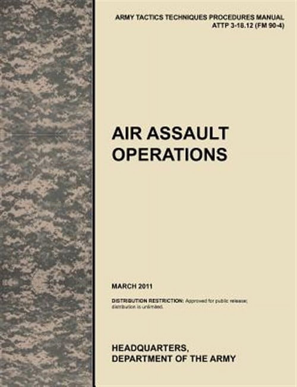 Air Assault Operations: The Official U.S. Army Tactics, Techniques, and ...