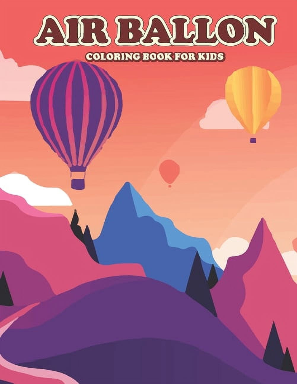 Air Ballon Coloring Book for Kids: Amazing Air Baloon Coloring Book for ...