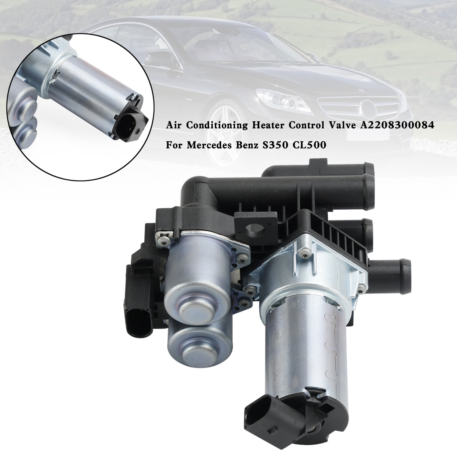 Air Conditioning Heater Control Valve A2208300084 For Mercedes Benz ...