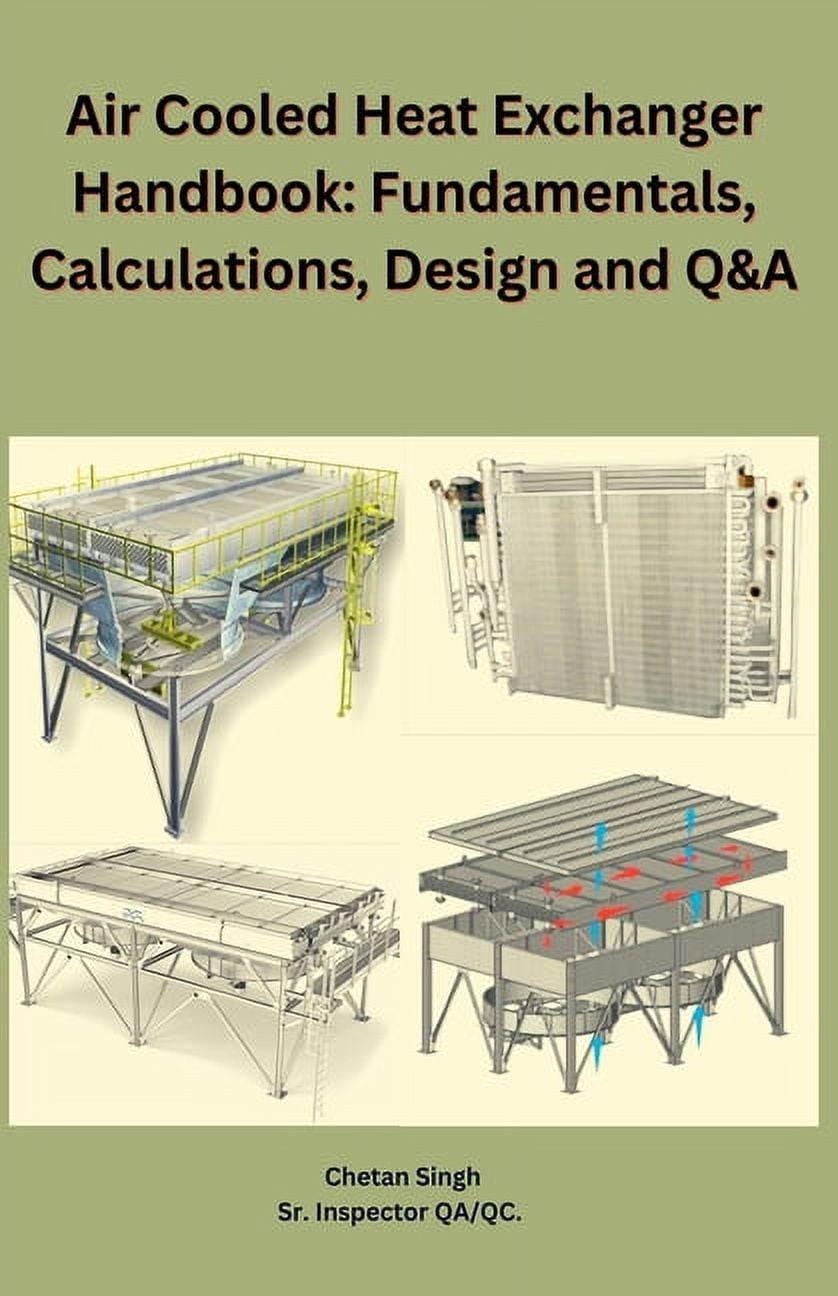 Air Cooled Heat Exchanger Handbook: Fundamentals, Calculations, Design ...