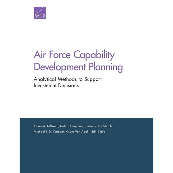 Air Force Capability Development Planning: Analytical Methods to ...