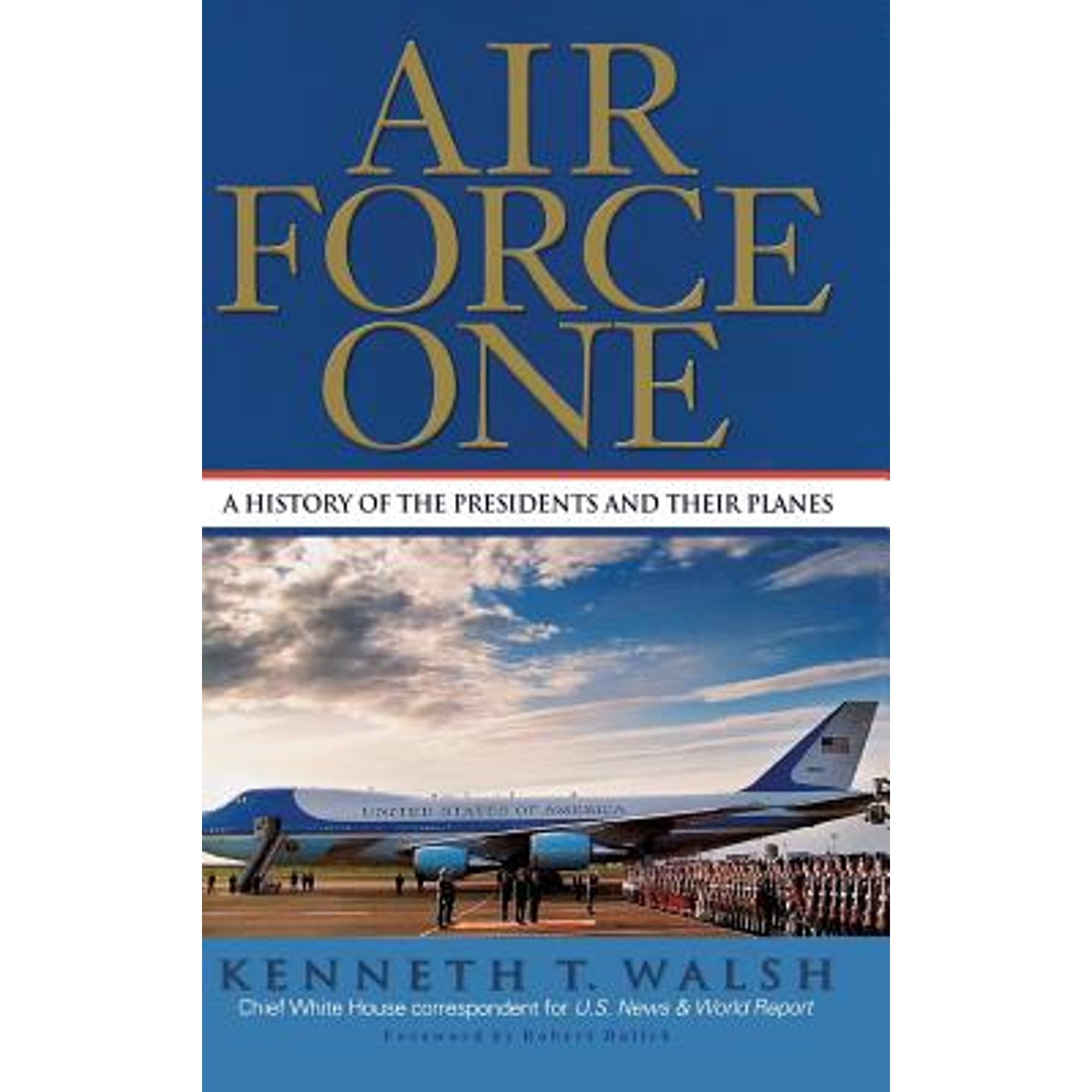 Pre-Owned Air Force One: A History of the Presidents and Their Planes ...
