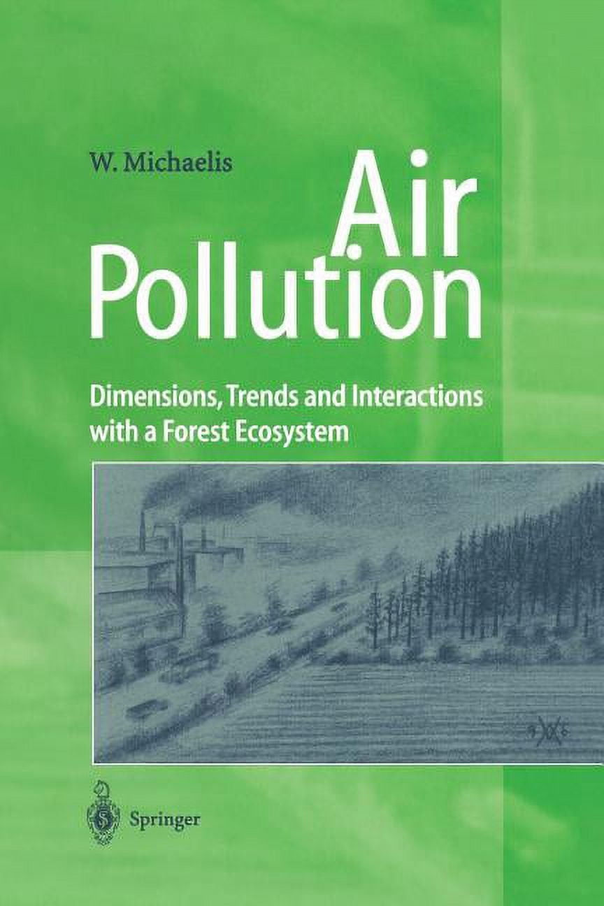 Air Pollution: Dimensions, Trends and Interactions with a Forest ...