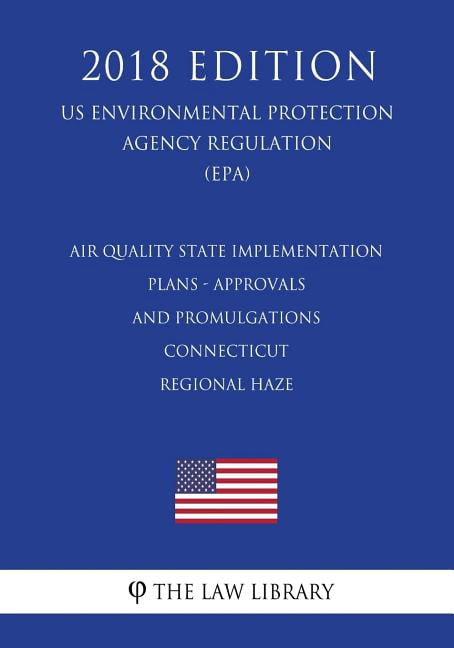 Air Quality State Implementation Plans - Approvals and Promulgations ...