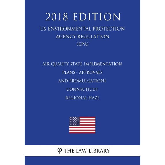 Air Quality State Implementation Plans - Approvals and Promulgations ...