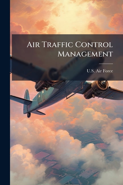 Air Traffic Control Management, (Paperback) - Walmart.com