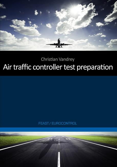 Air traffic controller test preparation: Development and selected ...