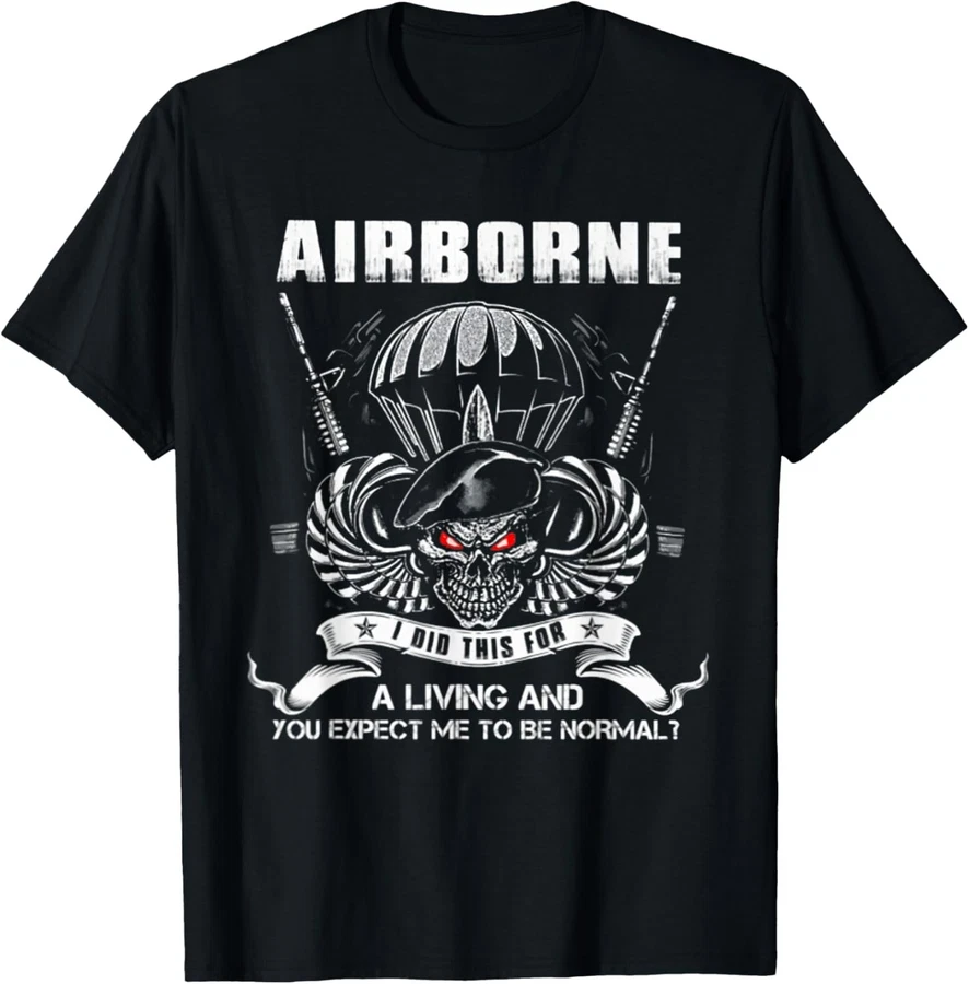 Airborne I Did This For A Living Military Career Professional Art Tee ...