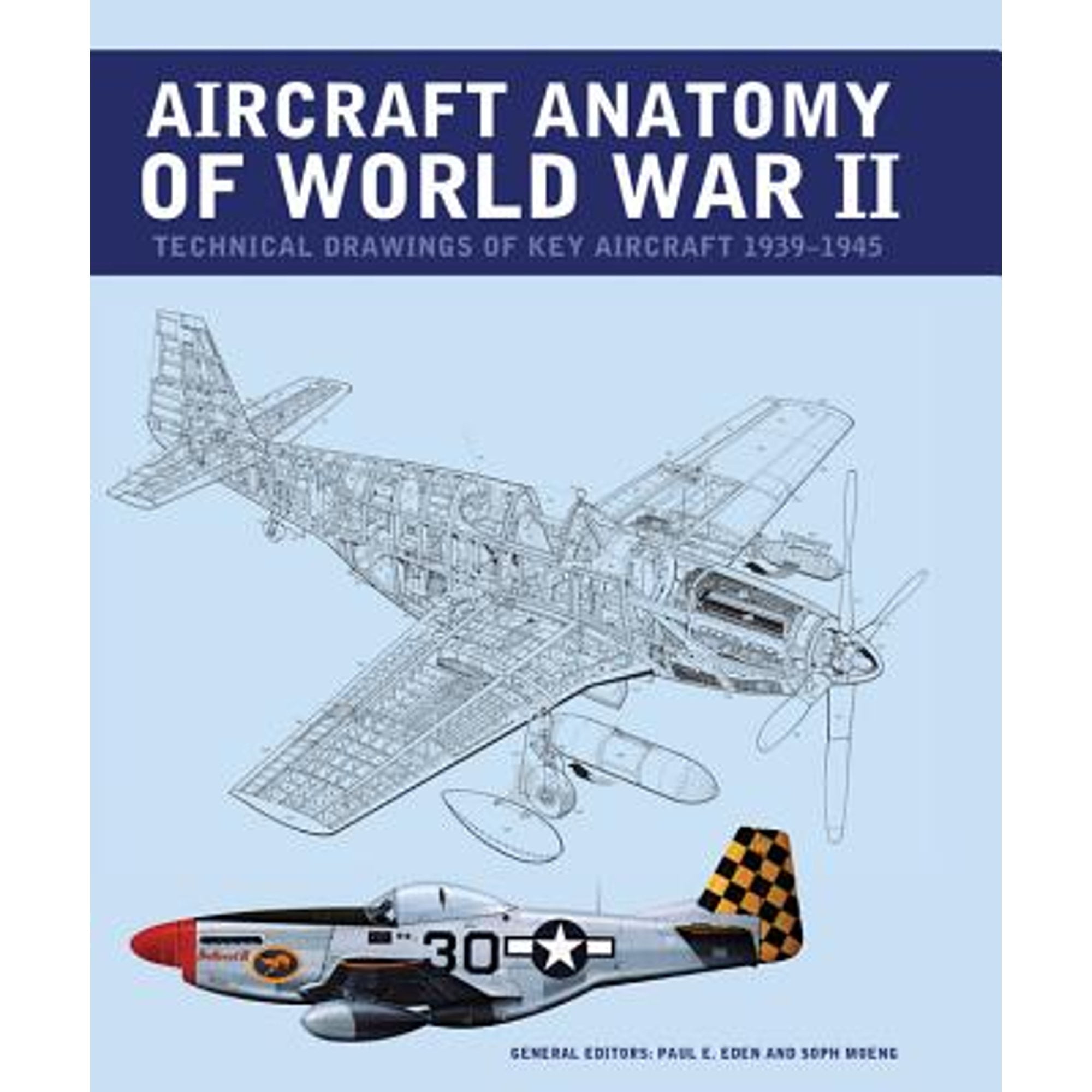 Pre-Owned Aircraft Anatomy of World War II: Technical Drawings of Key ...