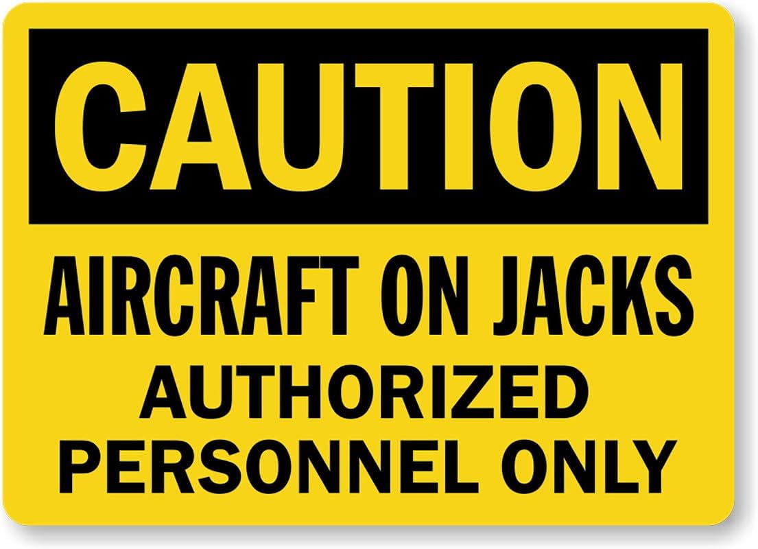 Aircraft Jacks Authorized Personnel Aluminum Weatherproof 8" x 12" Sign ...