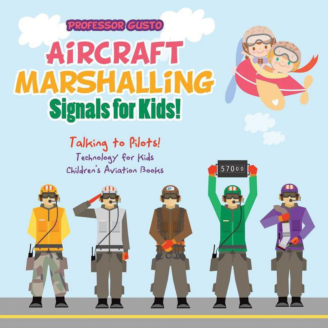 Aircraft Marshalling Signals for Kids! - Talking to Pilots ...