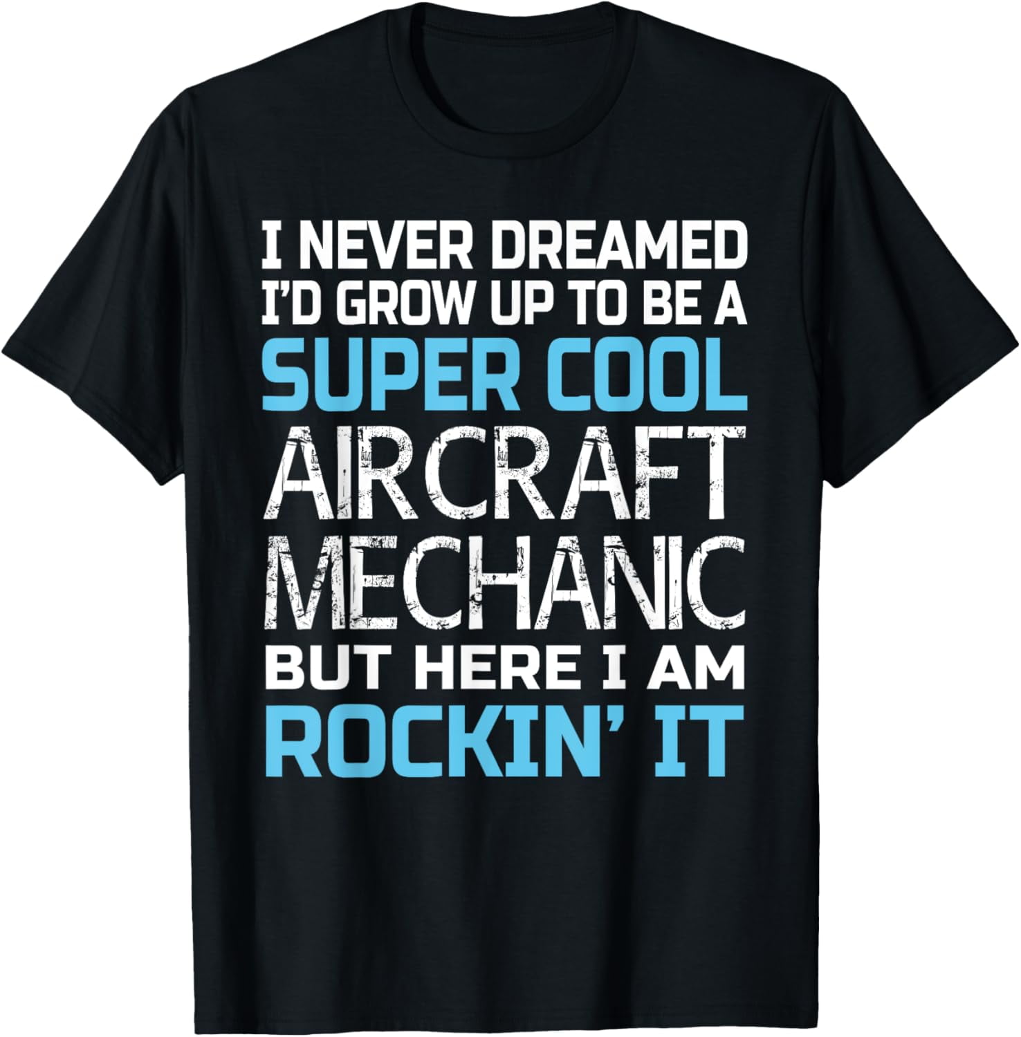 Aircraft Mechanic T-Shirt Funny Gift For Aircraft Mechanic T-Shirt ...
