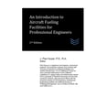 Airfield and Airport Engineering: An Introduction to Aircraft Fueling ...