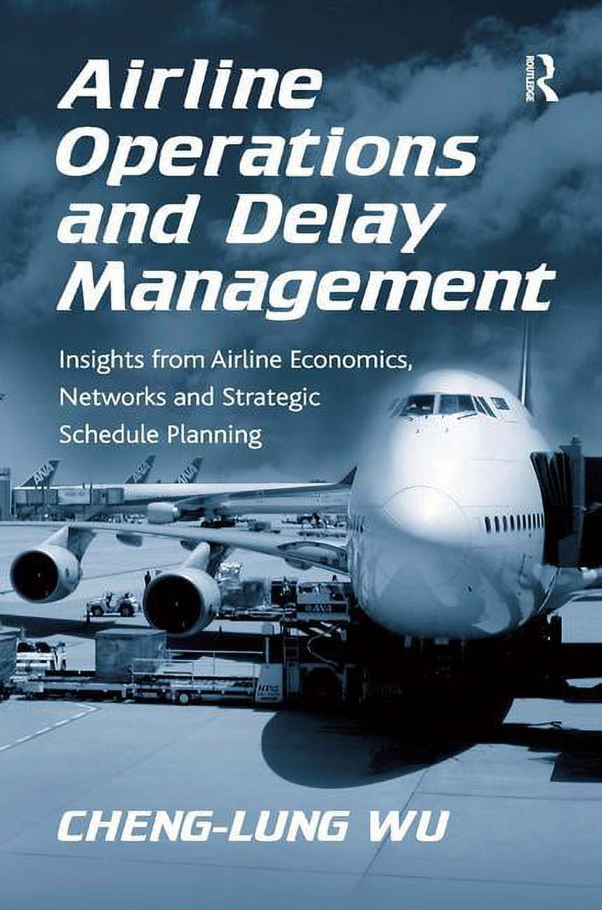 Airline Operations and Delay Management: Insights from Airline ...