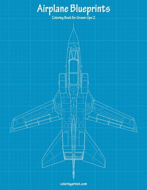Airplane Blueprints Airplane Blueprints Coloring Book for Grown-Ups 2 ...