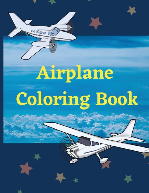 Airplane Coloring Book: Awesome Coloring Book for Kids with 40 ...