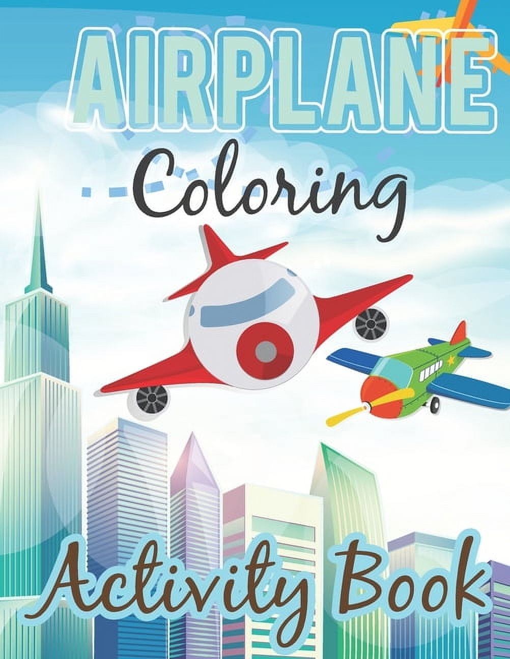 Airplane Coloring Book: Awesome Gift For Kids Who Love Airplane. Unique ...