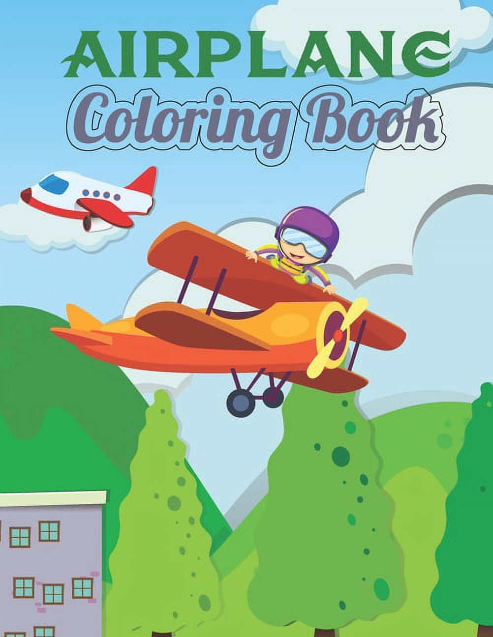 Airplane Coloring Book: Awesome Gift For Kids Who Love Airplanes ...