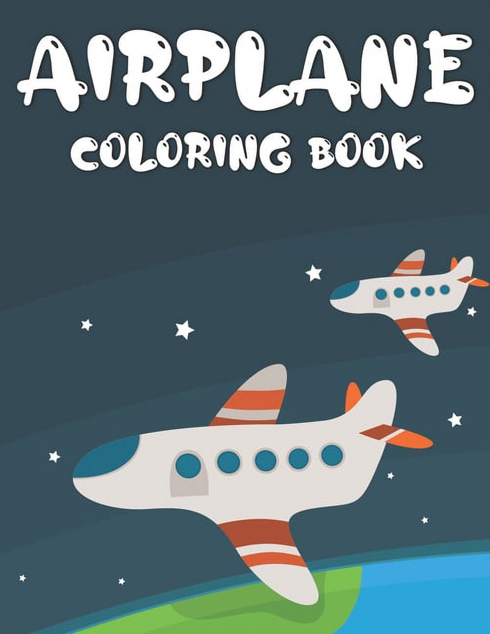 Airplane Coloring Book : Big Coloring Book for Toddlers and Kids Jet ...