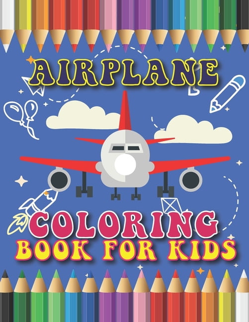 Airplane Coloring Book for Kids: Yes, Various Unique Designs of ...