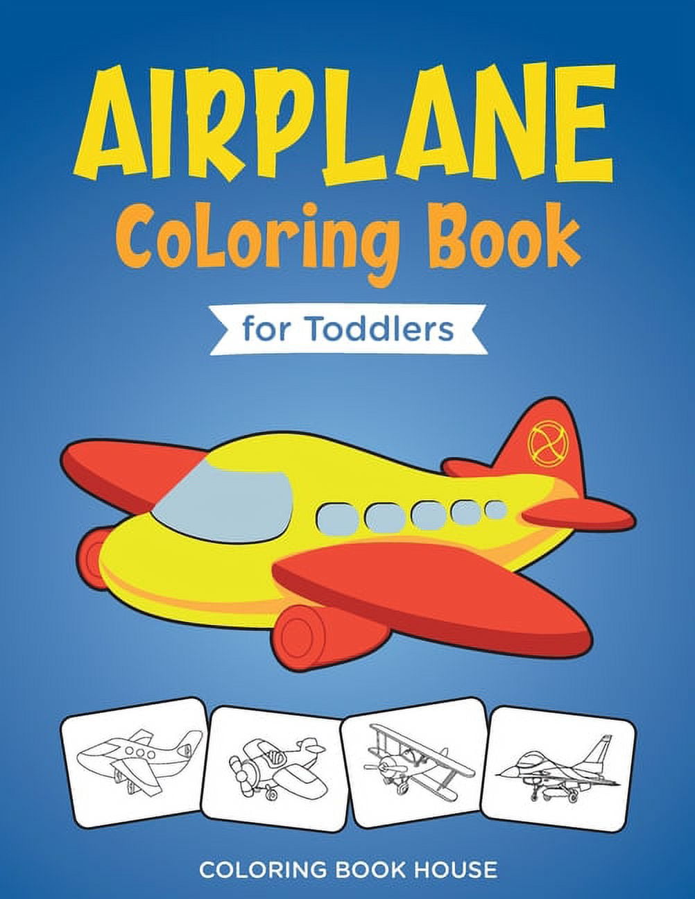 Airplane Coloring Book for Toddlers: Easy and Fun Airplanes Colouring ...