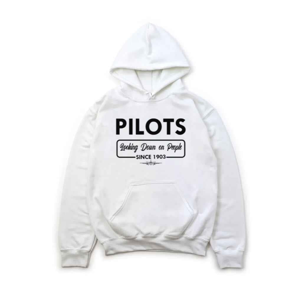 Airplane Pilot T-Shirt , Hoodie , Sweatshirt Funny Aviation Quote Since ...