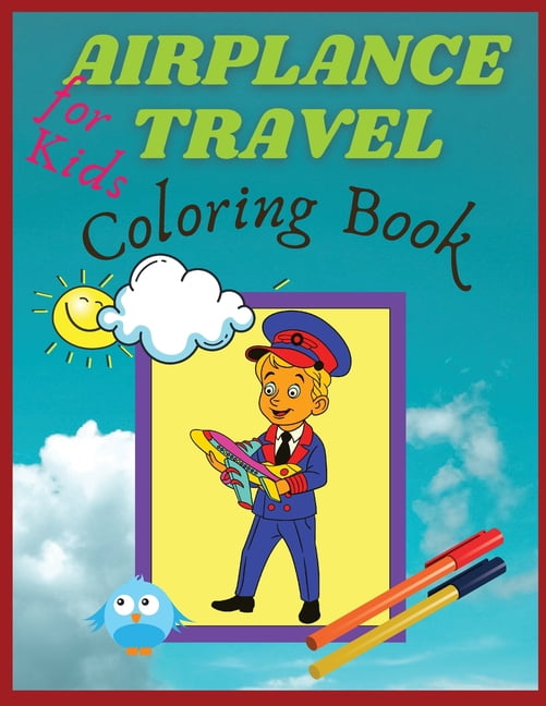 Airplane travel coloring book for kids: Big Coloring Book for Toddlers ...