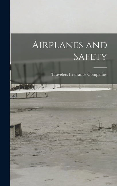 Airplanes and Safety, (Hardcover) - Walmart.com