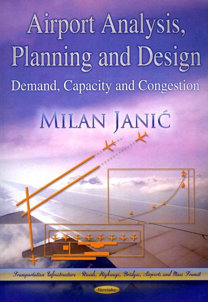 Airport Analysis, Planning and Design : Demand, Capacity and Congestion ...