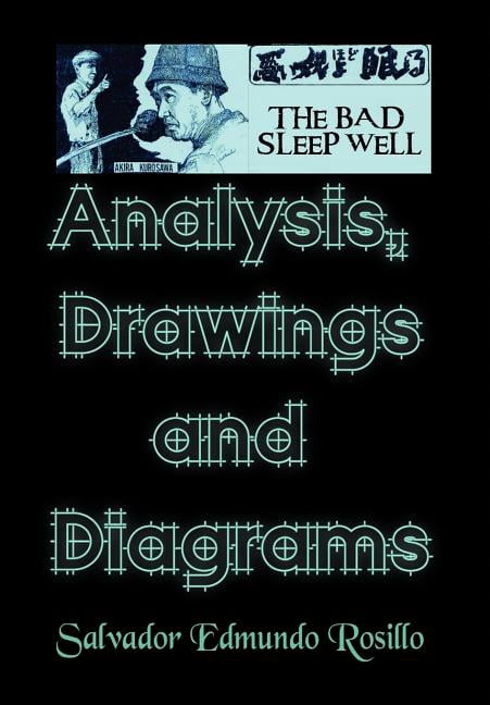Akira Kurosawa's the Bad Sleep Well : Analysis, Drawings and Diagrams ...