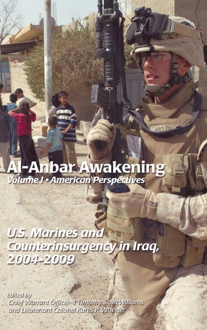 Al-Anbar Awakening: American Perspectives (Volume I) (Hardcover ...