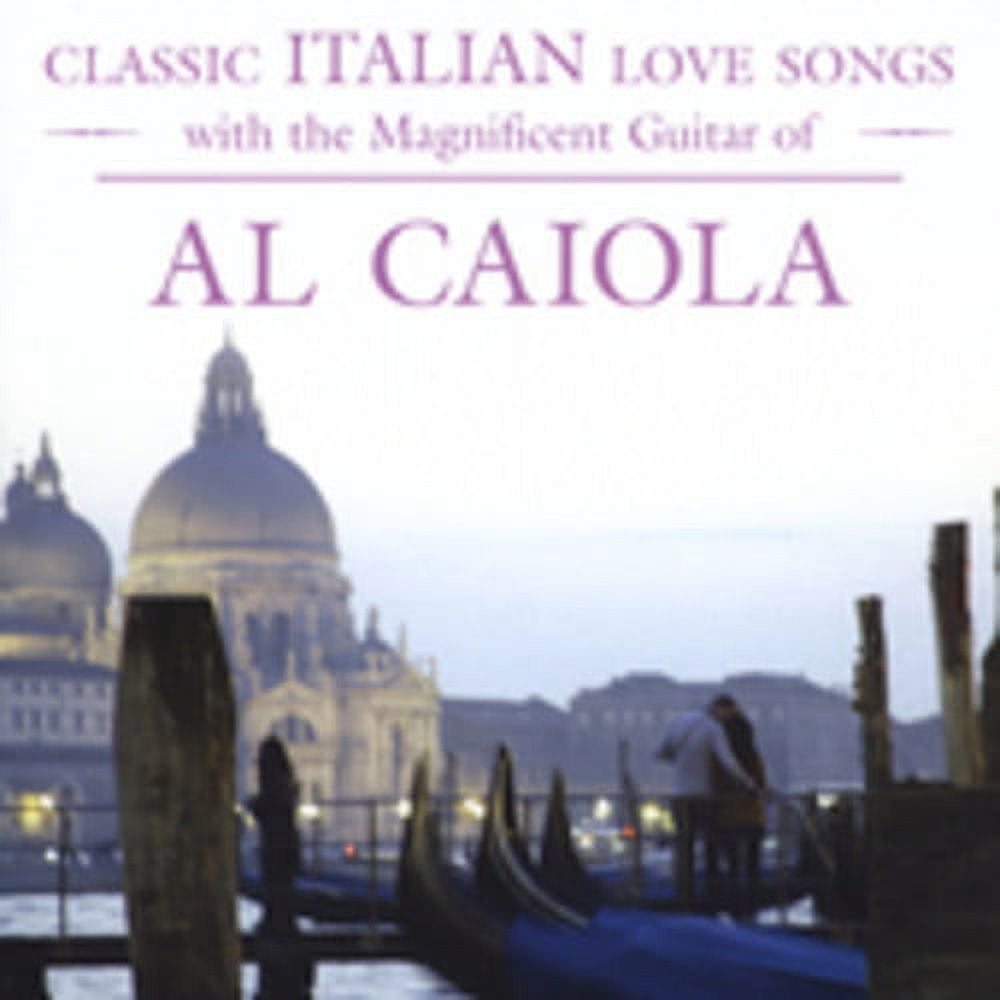 Al Caiola - Classic Italian Love Songs - Music & Performance - CD ...