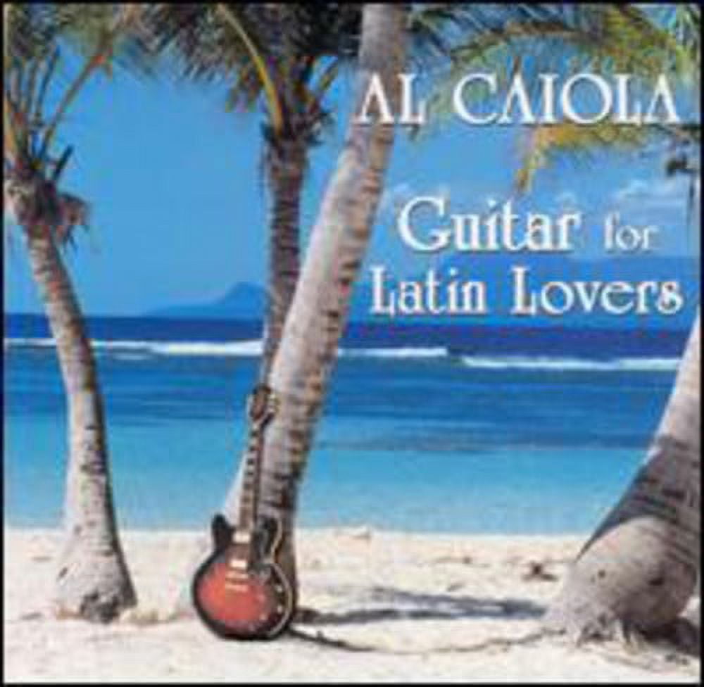 Al Caiola - Guitar for Latin Lovers - Music & Performance - CD ...