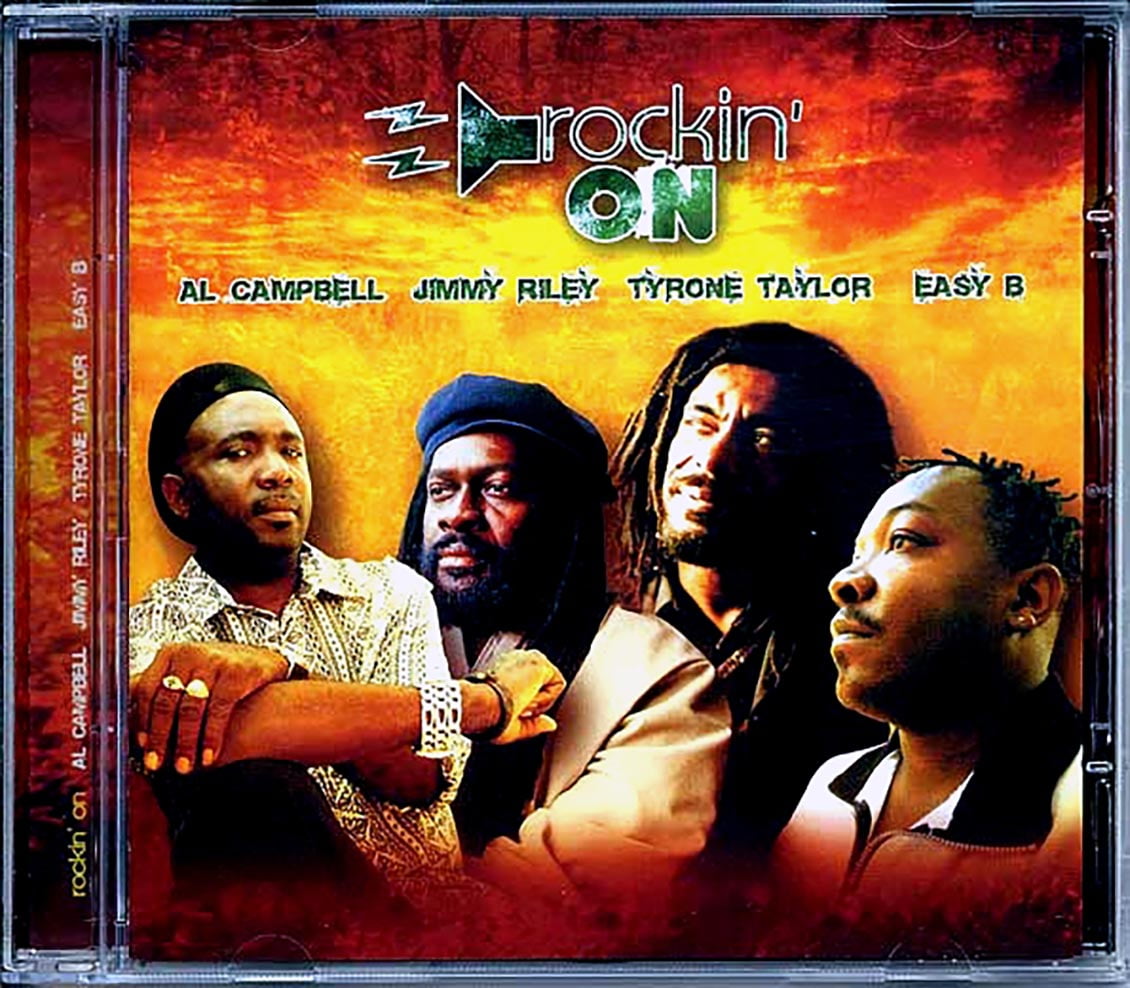 Al Campbell Tyrone Taylor Easy B Jimmy Riley - Rockin On - 649035317426 ...