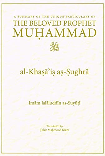 Pre-Owned Al-Khasa'is as-Sughra: A Summary of the Unique Particulars of ...