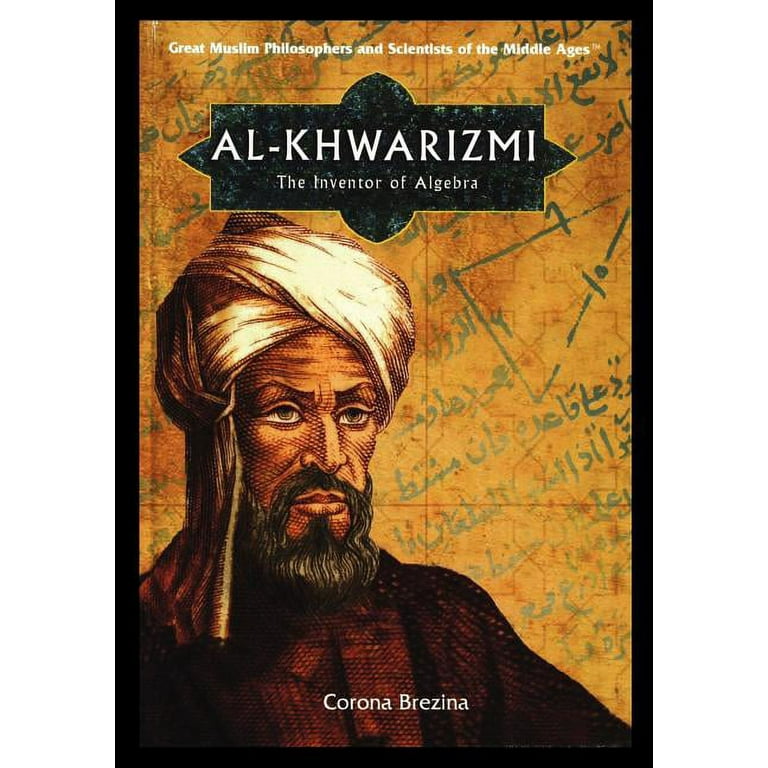 Muslimischer Mathematiker Al Khwarizmi Al Khwarizmi | Biography