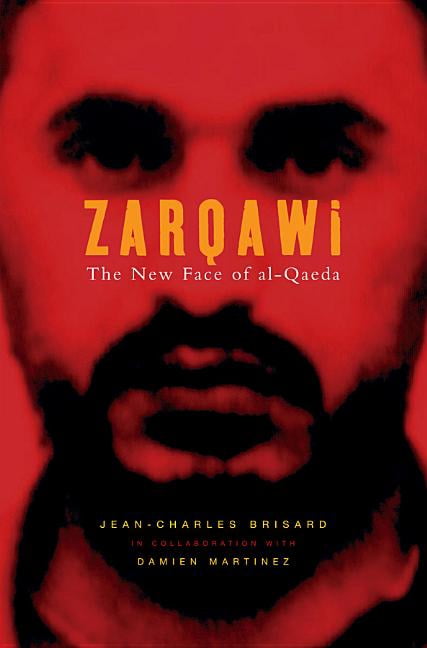 Al-Zarqawi: The New Face of Al-Quaeda (French Edition) - Walmart.com