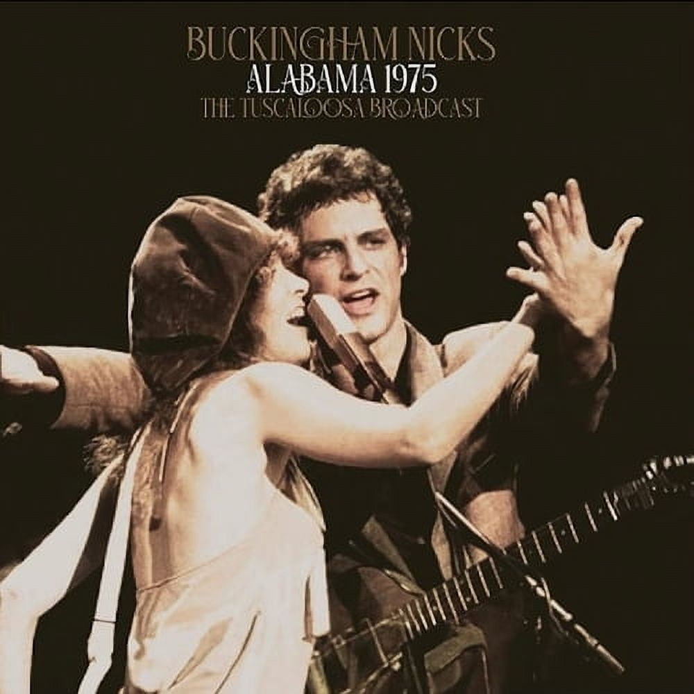 Buckingham Nicks Alabama 1975: The Tuscaloosa Broadcast (Vinyl Record ...