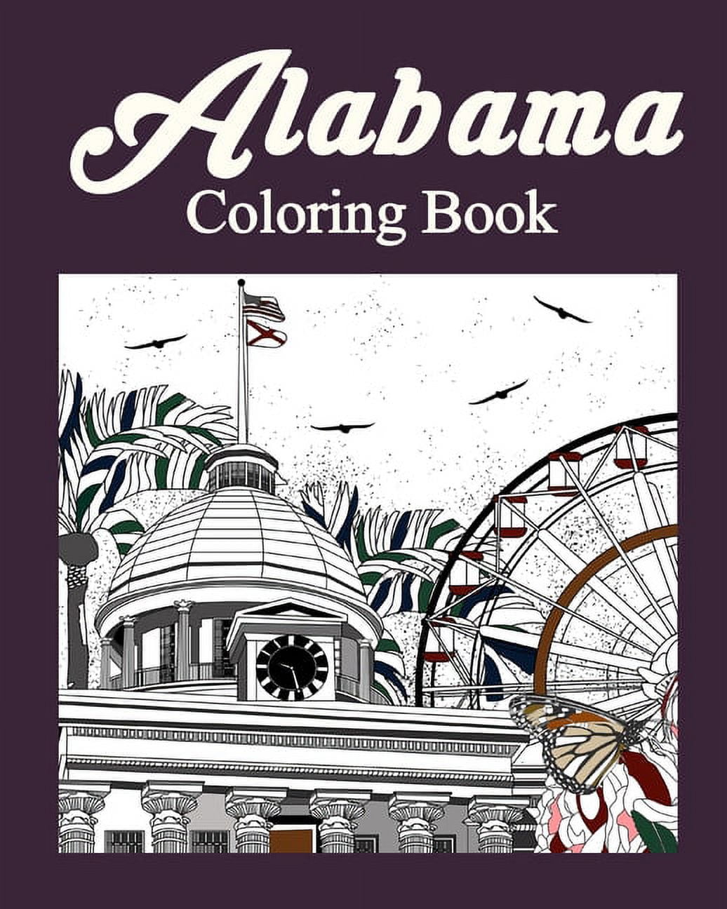 Alabama Coloring Book: Adult Painting on USA States Landmarks and ...