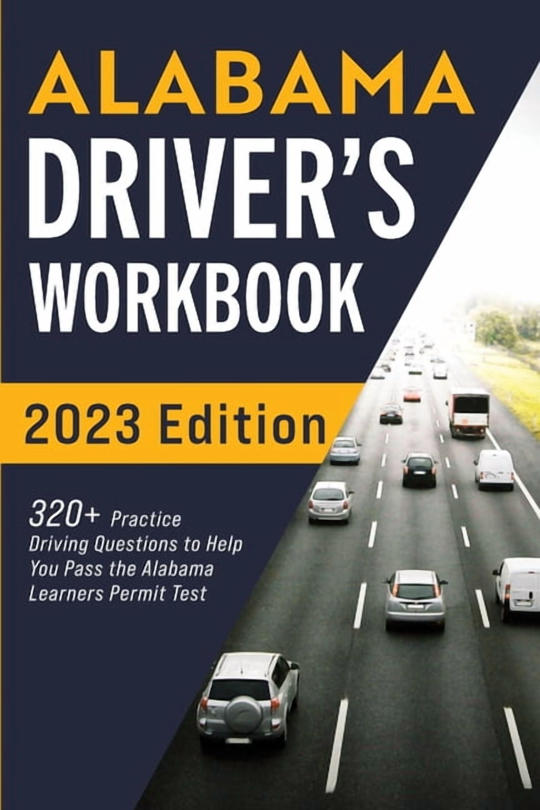 Alabama Driver's Workbook: 320+ Practice Driving Questions to Help You ...