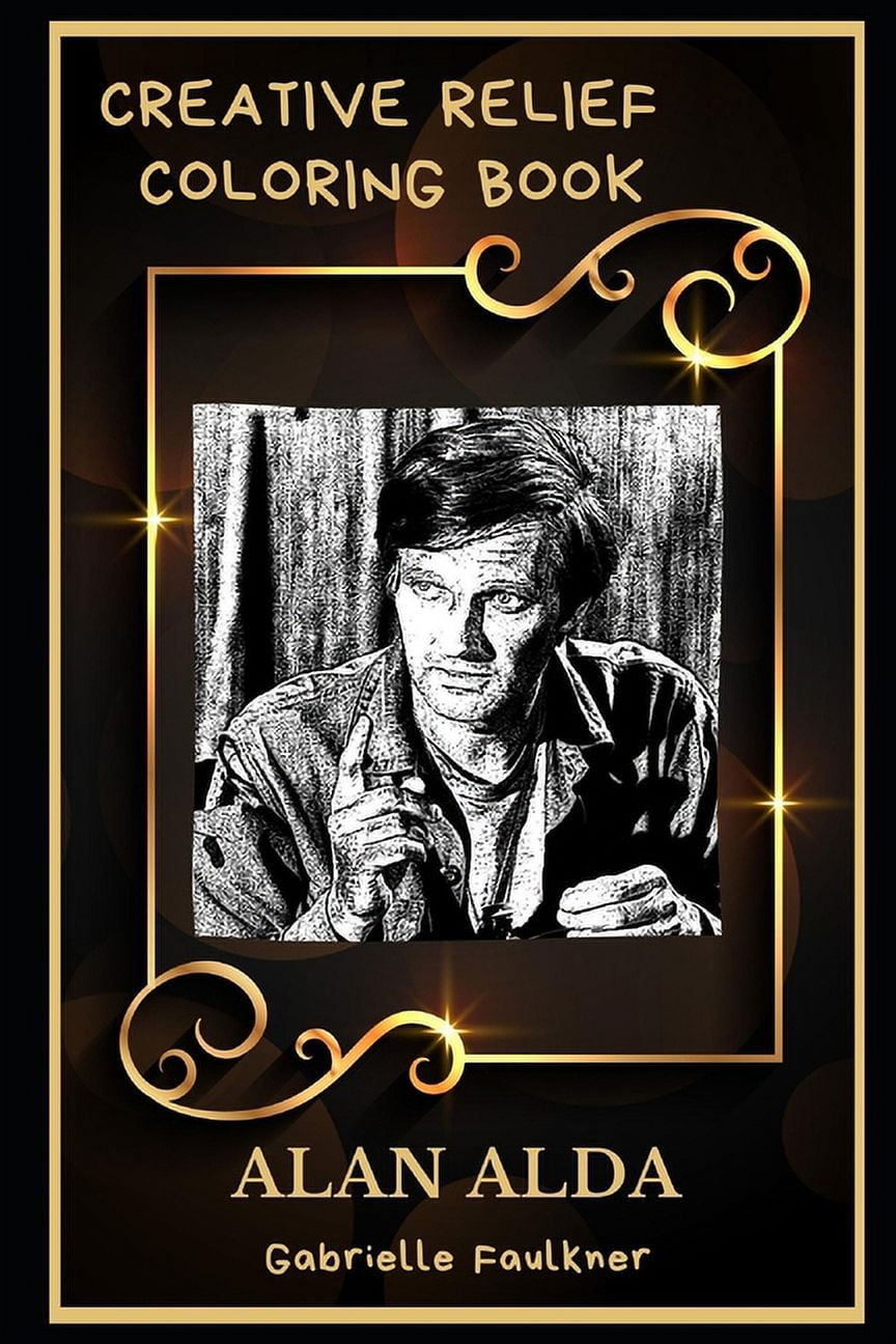 Alan Alda Creative Relief Coloring Books: Alan Alda Creative Relief ...