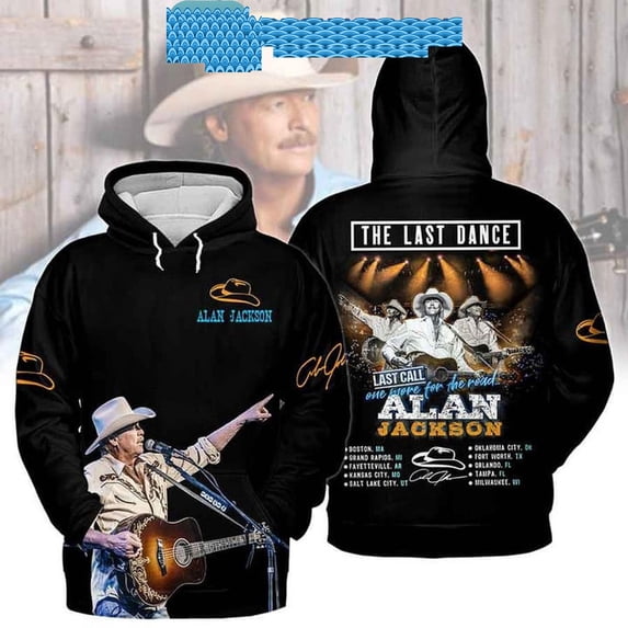 Alan Jackson The Last Dance One More For The Road Hoodie T-Shirt ...