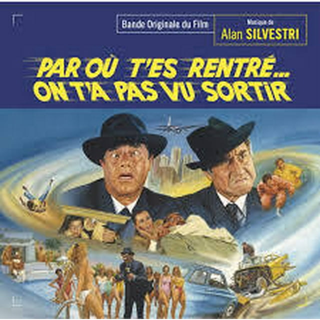 Alan Silvestri - Par Ou T'es Rent... On T'a Pas Vu Sortir Soundtrack ...