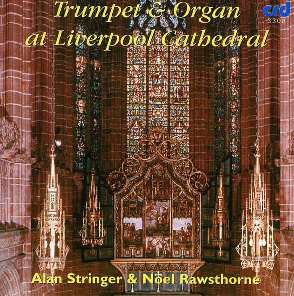 Alan Stringer & Rawsthorne - Trumpet & Organ at Liverpool Cathedral - Music & Performance - CD ...