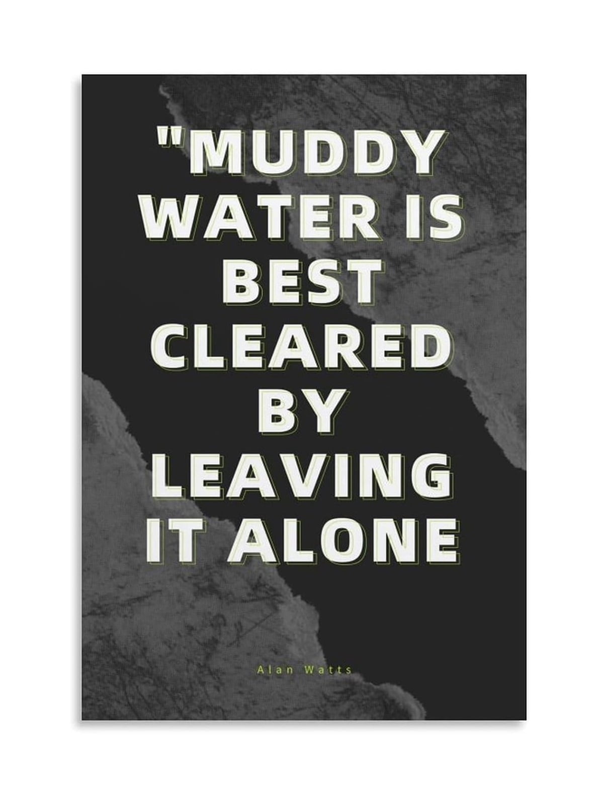 Alan Watts Muddy Water Quote Canvas Painting Poster Let It Settle Zen ...