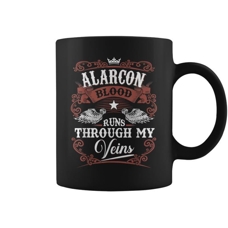 Alarcon Blood Runs Through My Veins Family Name Coffee Mugs - Walmart.com