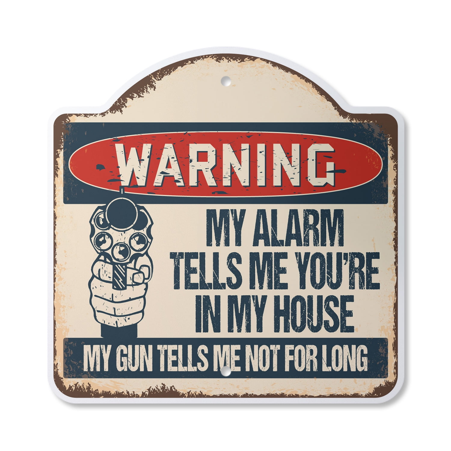 My Alarm Tells Me You're In My House 12" X 12" Sign | Indoor/Outdoor ...