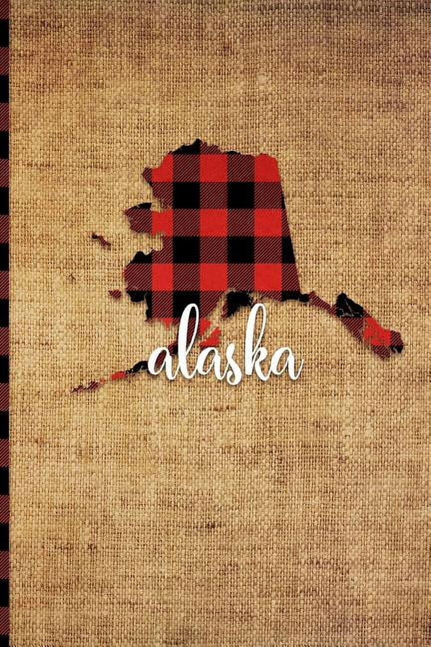 Alaska: 6' x 9' | 108 Pages: Buffalo Plaid Alaska State Silhouette Hand ...
