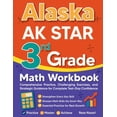 Alaska AK STAR 3rd Grade Math Workbook: Comprehensive Practice ...